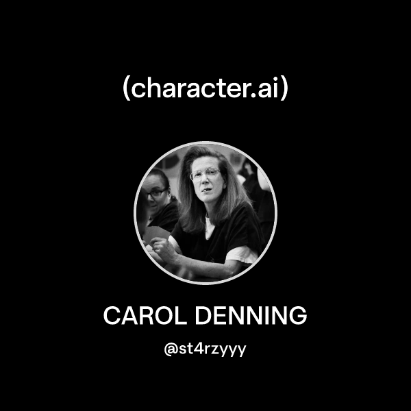 Chat with Carol Denning | character.ai | Personalized AI for every ...