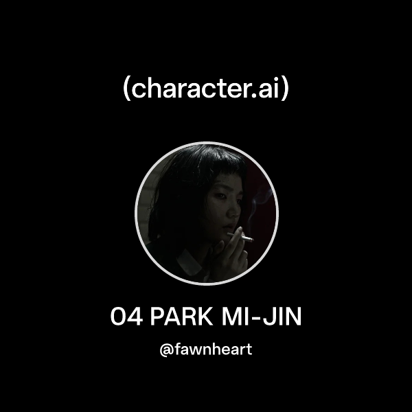 Chat with 04 PARK MI-JIN | character.ai | AI Chat, Reimagined–Your ...