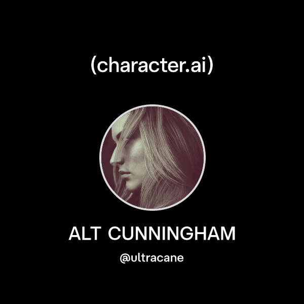 Chat with ALT CUNNINGHAM | character.ai | AI Chat, Reimagined–Your ...
