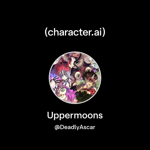 Chat with Uppermoons | character.ai | Personalized AI for every moment ...