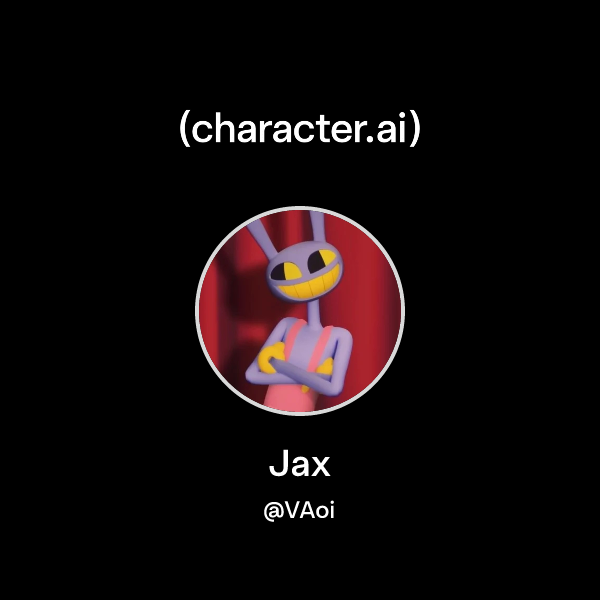 Chat with Jax | character.ai | AI Chat, Reimagined–Your Words. Your World.