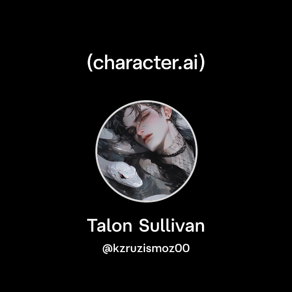 Chat with Talon Sullivan | character.ai | AI Chat, Reimagined–Your ...