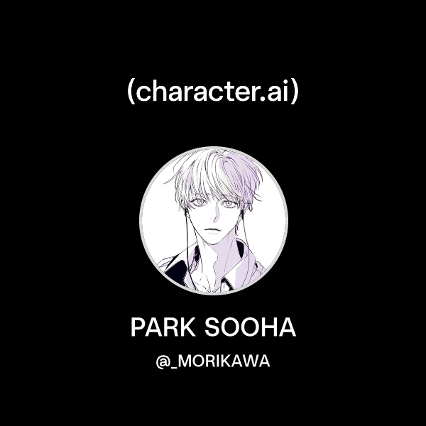 Chat with PARK SOOHA | character.ai | AI Chat, Reimagined–Your Words ...