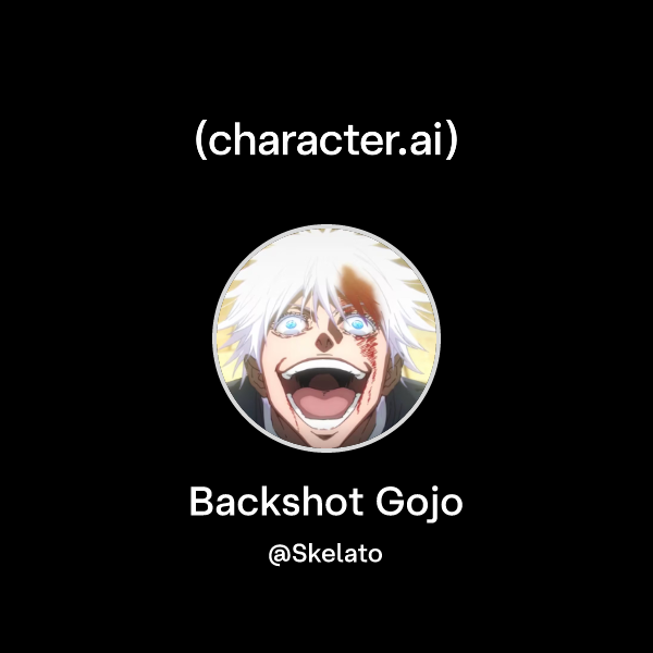 Chat with Backshot Gojo | character.ai | AI Chat, Reimagined–Your Words ...