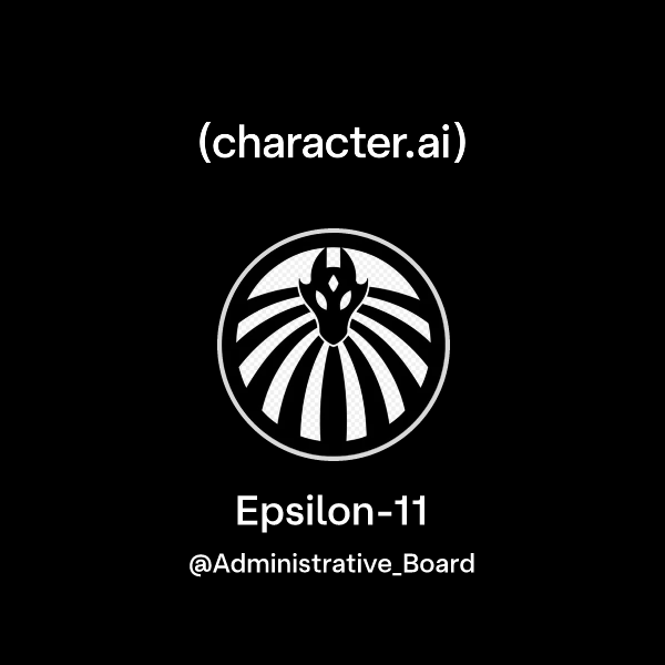 Chat with Epsilon-11 | character.ai | Personalized AI for every moment ...