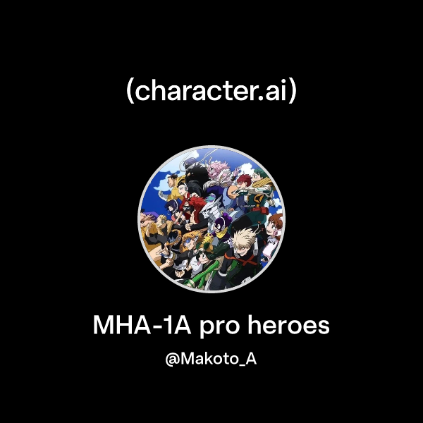 Chat with MHA-1A pro heroes | character.ai | Personalized AI for every ...