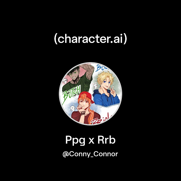 Chat with Ppg x Rrb | character.ai | AI Chat, Reimagined–Your Words ...