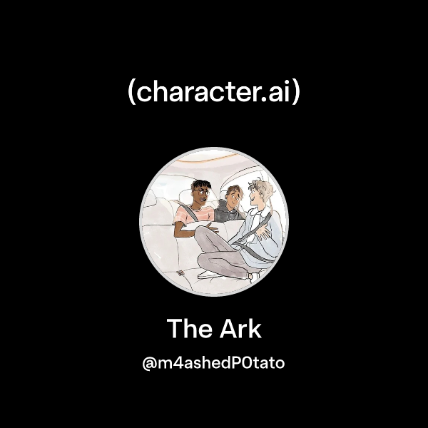 Chat with The Ark | character.ai | Personalized AI for every moment of ...