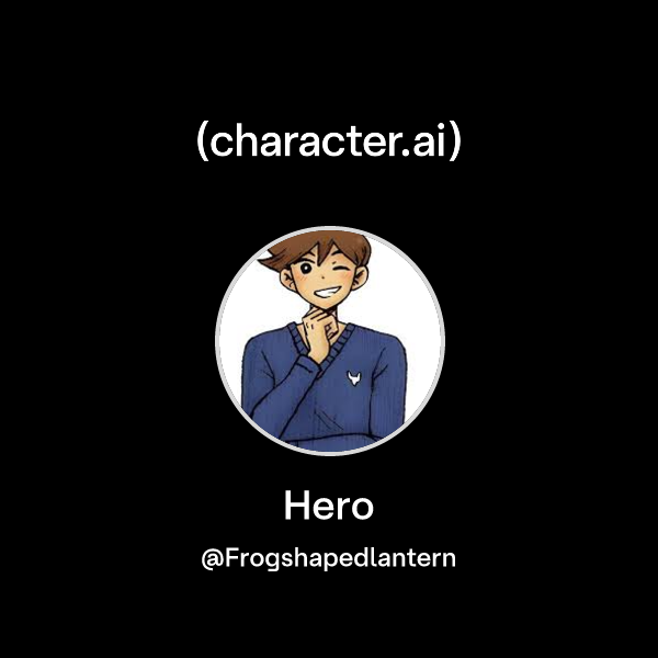 Chat with Hero | character.ai | AI Chat, Reimagined–Your Words. Your World.