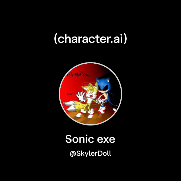 Chat with Sonic exe | character.ai | Personalized AI for every moment ...