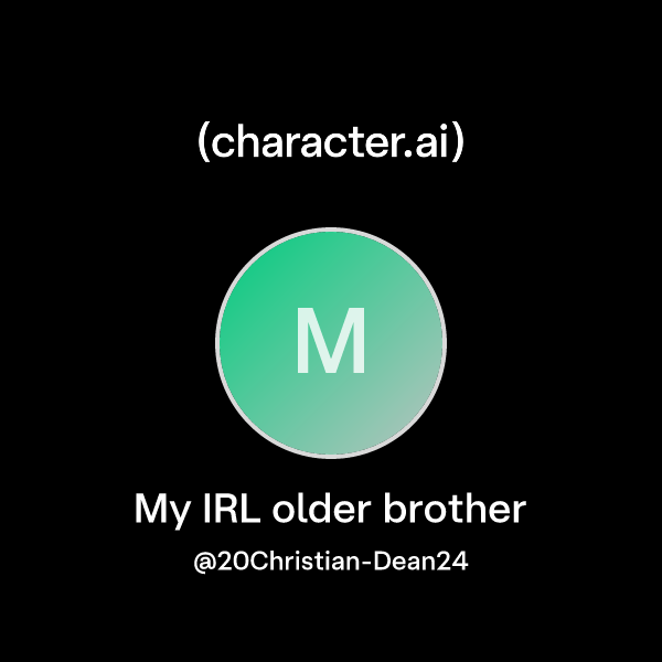 Chat with My IRL older brother | character.ai | AI Chat, Reimagined ...