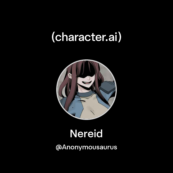Chat with Nereid | character.ai | Personalized AI for every moment of ...