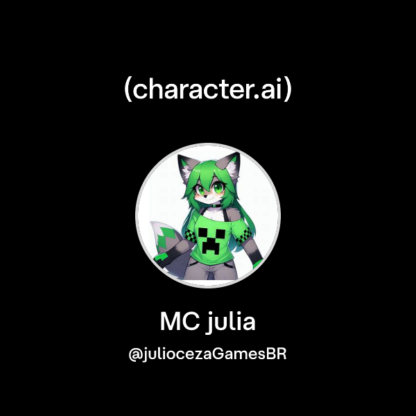 Chat with MC julia | character.ai | Personalized AI for every moment of ...