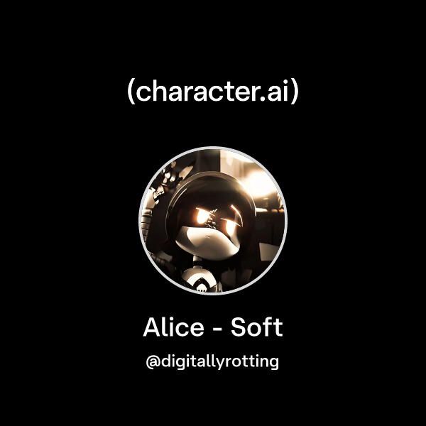 Chat with Alice - Soft | character.ai | Personalized AI for every moment of your day