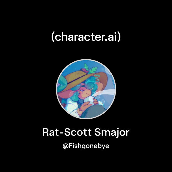 Chat with Rat-Scott Smajor | character.ai | AI Chat, Reimagined–Your ...