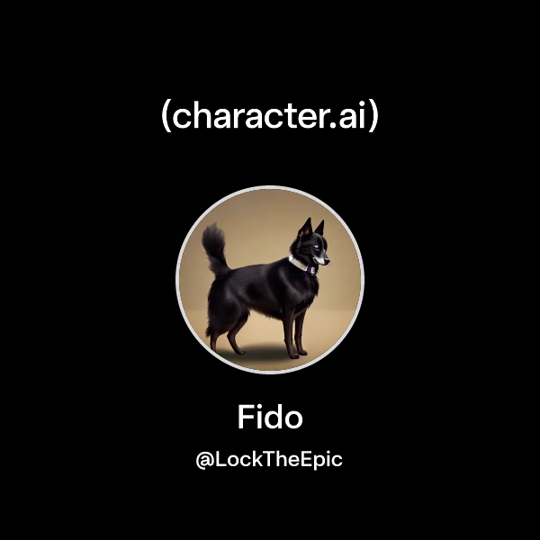 Chat with Fido | character.ai | Personalized AI for every moment of ...