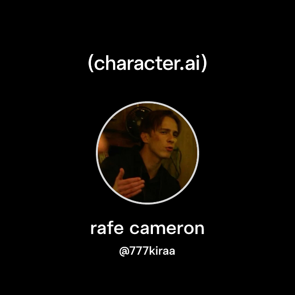 Chat with rafe cameron | character.ai | AI Chat, Reimagined–Your Words ...