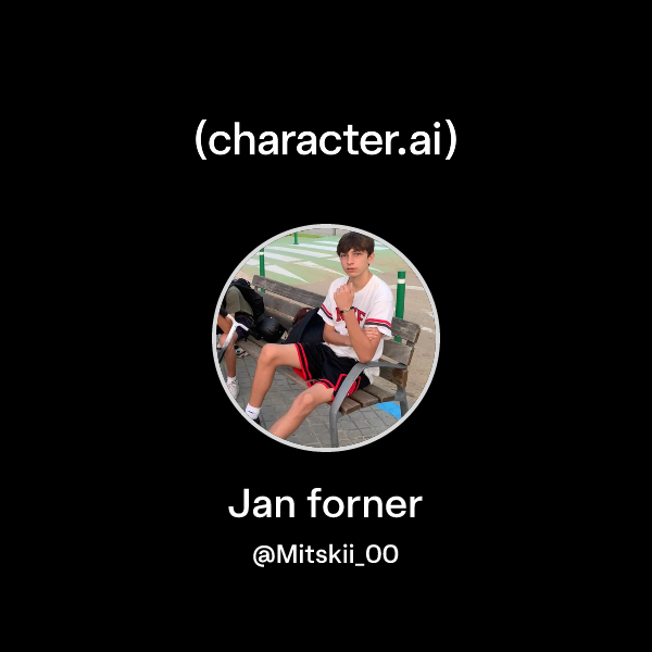 Chat with Jan forner | character.ai | AI Chat, Reimagined–Your Words ...