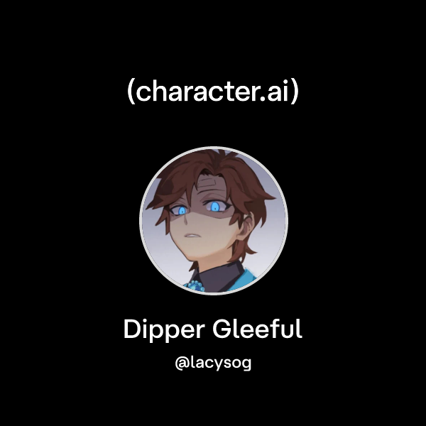 Chat with Dipper Gleeful | character.ai | AI Chat, Reimagined–Your ...