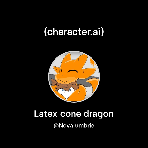 Chat with Latex cone dragon | character.ai | AI Chat, Reimagined–Your Words. Your World.