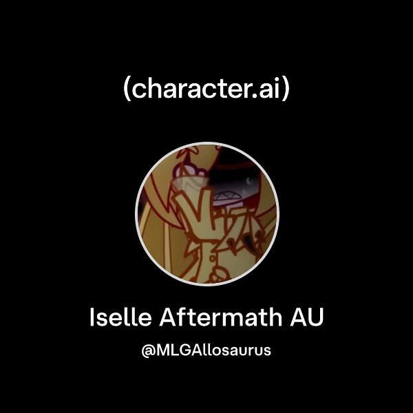 Chat with Iselle Aftermath AU | character.ai | AI Chat, Reimagined–Your ...