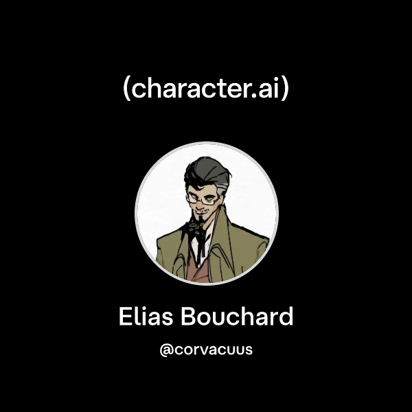 Chat with Elias Bouchard | character.ai | Personalized AI for every ...