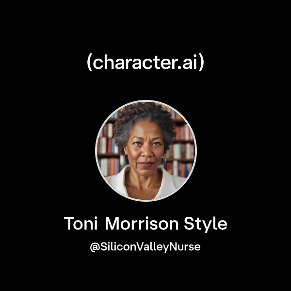 Chat with Toni Morrison Style | character.ai | Personalized AI for ...