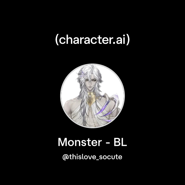 Chat with Monster - BL | character.ai | AI Chat, Reimagined–Your Words ...