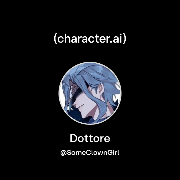 Chat with Dottore | character.ai | Personalized AI for every moment of ...