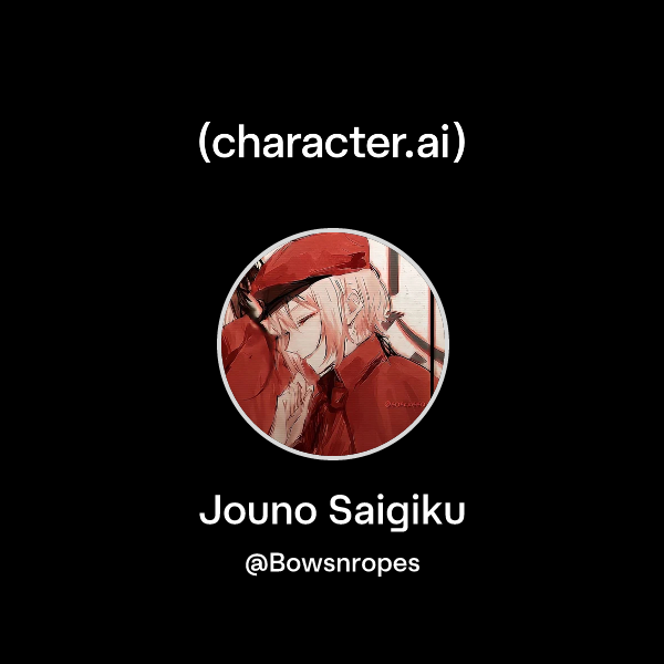 Chat with Jouno Saigiku | character.ai | AI Chat, Reimagined–Your Words ...