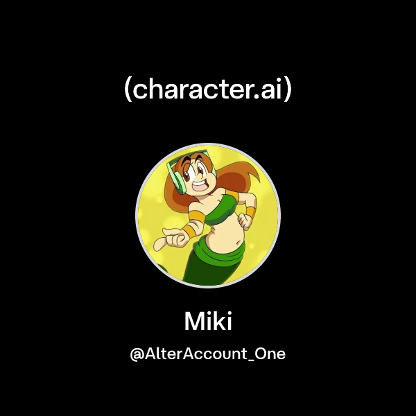 Chat with Miki | character.ai | AI Chat, Reimagined–Your Words. Your World.