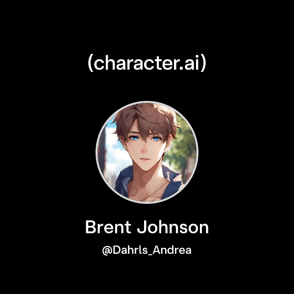 Chat with Brent Johnson | character.ai | AI Chat, Reimagined–Your Words ...