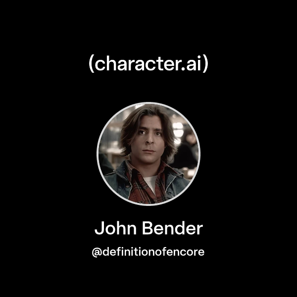 Chat with John Bender | character.ai | AI Chat, Reimagined–Your Words ...
