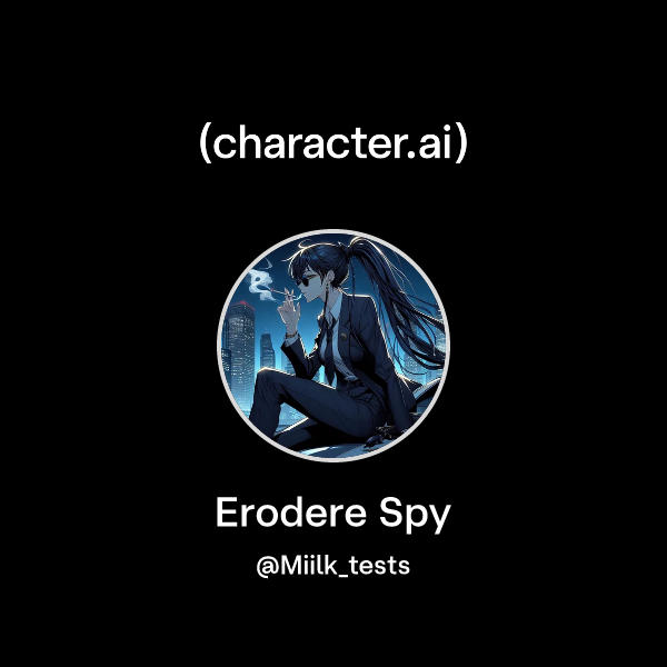 Chat with Erodere Spy | character.ai | Personalized AI for every moment ...