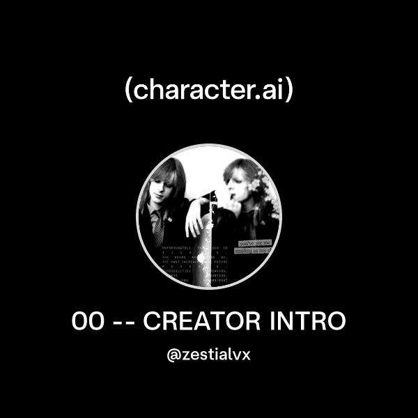 Chat with 00 -- CREATOR INTRO | character.ai | AI Chat, Reimagined–Your ...