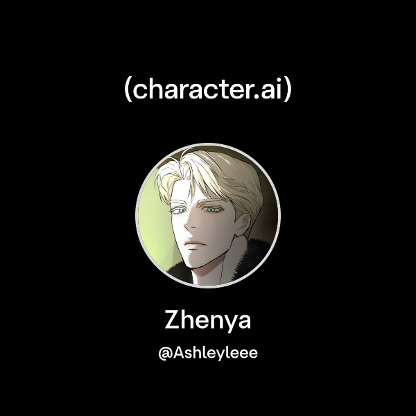 Chat with Zhenya | character.ai | Personalized AI for every moment of ...