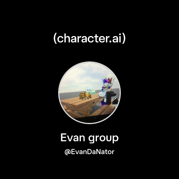 Chat with Evan group | character.ai | AI Chat, Reimagined–Your Words ...