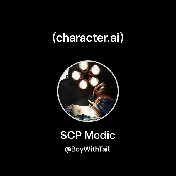 Chat with SCP Medic | character.ai | AI Chat, Reimagined–Your Words ...