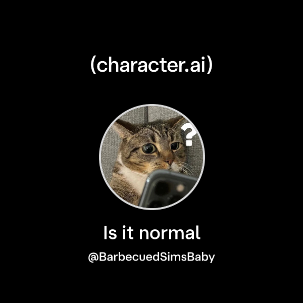 Chat with Is it normal | character.ai | AI Chat, Reimagined–Your Words ...