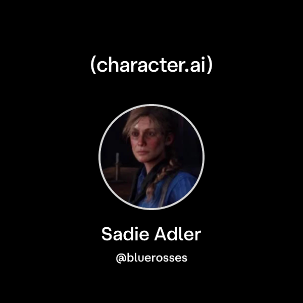 Chat with Sadie Adler | character.ai | AI Chat, Reimagined–Your Words ...