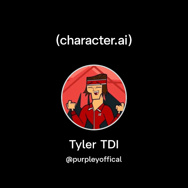 Chat with Tyler TDI | character.ai | AI Chat, Reimagined–Your Words ...