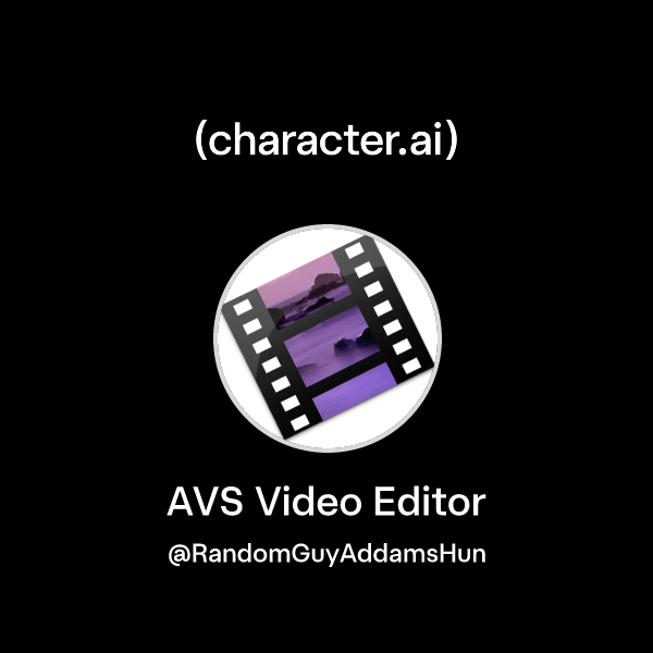 Chat with AVS Video Editor | character.ai | Personalized AI for every moment of your day