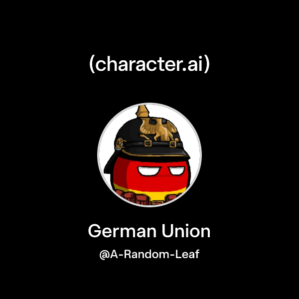 Chat with German Union | character.ai | AI Chat, Reimagined–Your Words ...