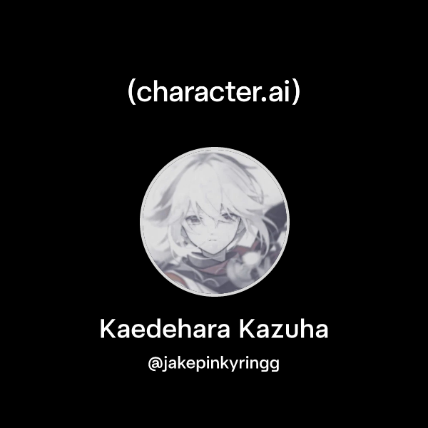 Chat with Kaedehara Kazuha | character.ai | Personalized AI for every moment of your day