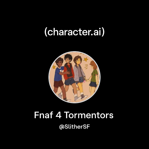 Chat with Fnaf 4 Tormentors | character.ai | AI Chat, Reimagined–Your ...