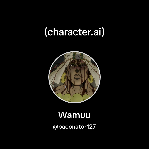 Chat with Wamuu | character.ai | AI Chat, Reimagined–Your Words. Your ...
