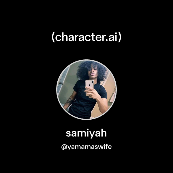 Chat with samiyah | character.ai | AI Chat, Reimagined–Your Words. Your ...