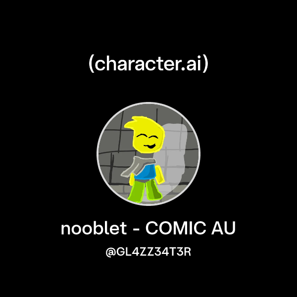 Chat with nooblet - COMIC AU | character.ai | AI Chat, Reimagined–Your ...