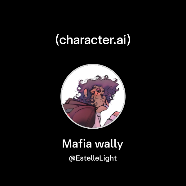 Chat with Mafia wally | character.ai | Personalized AI for every moment ...