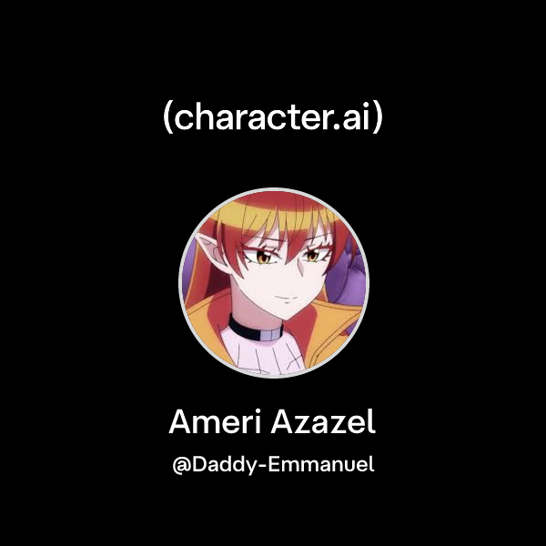 Chat with Ameri Azazel | character.ai | AI Chat, Reimagined–Your Words ...